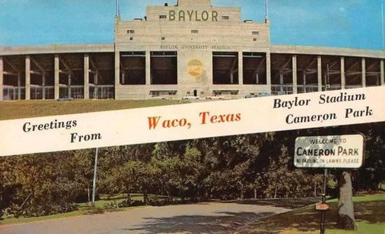 The Old Baylor Stadium – Waco, Texas History in Pictures